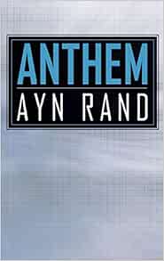 Anthem: Ayn Rand: 9781613826225: Amazon.com: Books