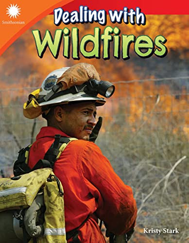 Dealing with Wildfires (STEAM Smithsonian Reader for 2nd Grade students ...