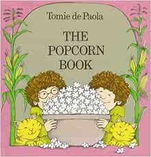 The Popcorn Book by Tomie De Paola (1978-11-05): Tomie De Paola: Amazon ...