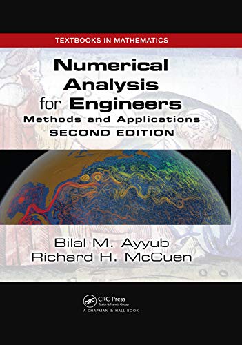 Numerical Analysis for Engineers: Methods and Applications (Textbooks ...