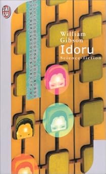 Idoru - William Gibson - Babelio