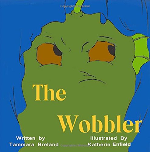 The Wobbler: Color Version (The Wobbler Adventures): Breland, Tammara ...
