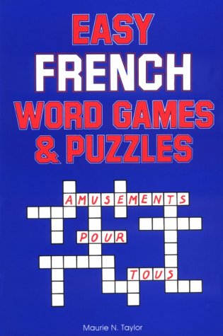 Amazon.com: Easy French Word Games & Puzzles: 9780844213217: Taylor: Books