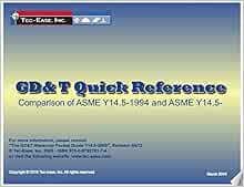 GD&T Quick Reference Comparator This quick reference highlights the differences between the ASME ...