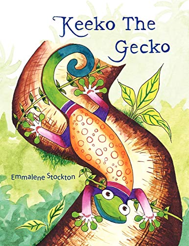 Amazon.com: Keeko the Gecko: 9781450014953: Emmalene Stockton: Books