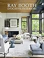 Ray Booth: Evocative Interiors: Ray Booth, Judith Nasatir, Bobby ...