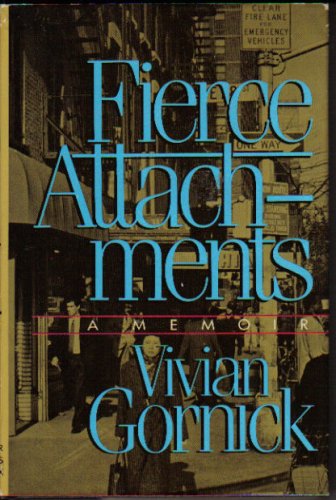 Fierce Attachments: Gornick, Vivian: 8601422486742: Amazon.com: Books