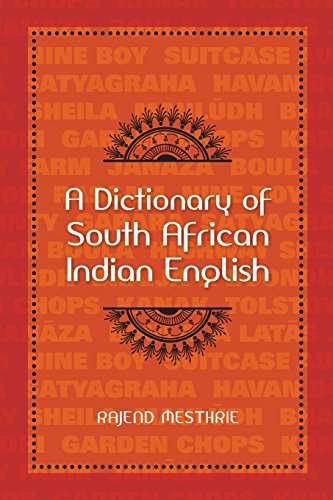 A Dictionary of South African Indian English: Mesthrie, Rajend ...