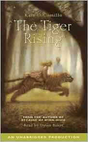 Amazon.com: The Tiger Rising (9780807261989): Kate DiCamillo, Dylan ...