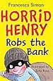 Horrid Henry and the Secret Club: Amazon.co.uk: Francesca Simon, Tony ...