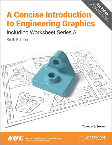 A Concise Introduction to Engineering Graphics (5th Ed.) including ...