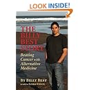 The Billy Best Story: Beating Cancer with Alternative Medicine: Billy ...