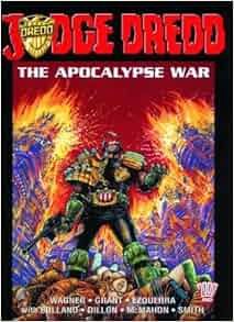 Judge Dredd: The Apocalypse War Featuring Block Mania: John Wagner ...