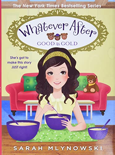 Good as Gold (Whatever After #14) (14): Mlynowski, Sarah: 9781338628135 ...