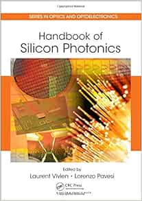 Handbook of Silicon Photonics (Series in Optics and Optoelectronics ...