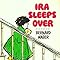Ira Sleeps Over: Waber, Bernard: 9780395205037: Amazon.com: Books