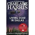 Living Dead in Dallas (Sookie Stackhouse/True Blood, Book 2): Harris ...