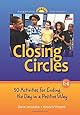 Amazon.com: Closing Circles: 50 Activities for Ending the Day in a ...