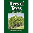 Trees of Texas Field Guide (Tree Identification Guides): Tekiela, Stan ...