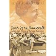 Dear Mrs. Roosevelt: Letters from Children of the Great Depression ...