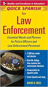 Amazon.com: Quick Spanish for Law Enforcement: Essential Words and ...