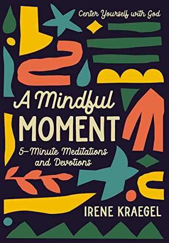 Amazon.com: A Mindful Moment: 5-Minute Meditations and Devotions ...