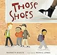 Those Shoes: Maribeth Boelts, Noah Z. Jones: 9780763624996: Amazon.com ...