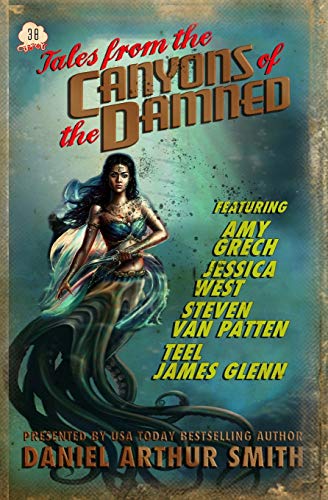 Amazon.com: Tales from the Canyons of the Damned: No. 38: 9781946777997: Smith, Daniel Arthur ...