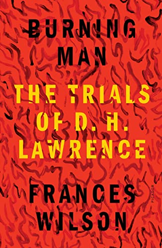 Amazon.com: Burning Man: The Trials of D. H. Lawrence: 9781250849076 ...