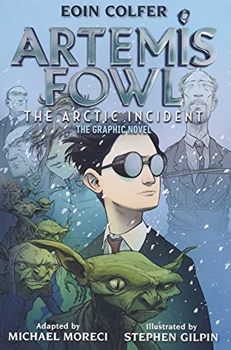 Eoin Colfer Artemis Fowl: The Arctic Incident: The Graphic Novel ...