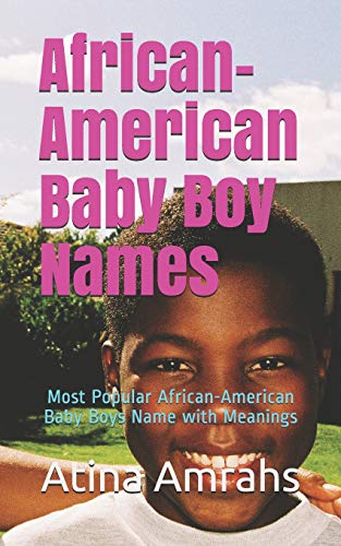 African-American Baby Boy Names: Most Popular African-American Baby ...