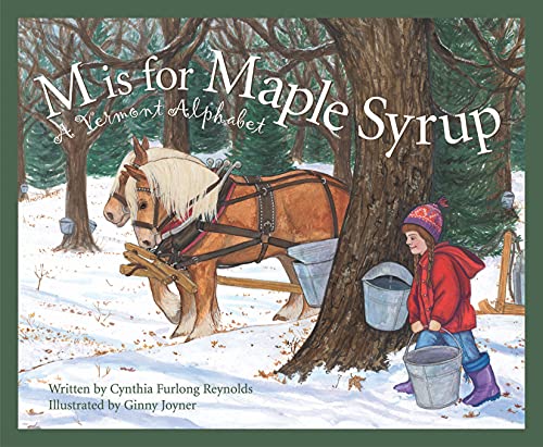 M Is For Maple Syrup: A Vermont Alphabet (Discover America State by ...