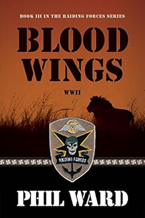 Amazon.com: Blood Wings (Raiding Forces Book 3) eBook: Ward, Phil ...