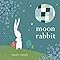 Moon Rabbit: Amazon.co.uk: Natalie Russell: 9781447202646: Books