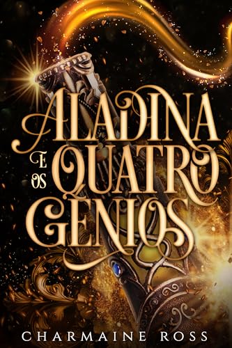 Aladina e os Quatro Gênios: Um Conto de Fadas Distorcido - Romance Paranormal Múltiplo (Contos ...