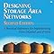 Designing Storage Area Networks: A Practical Reference for Implementing Fibre Channel and IP ...