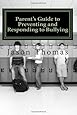 Amazon.com: Parent's Guide to Preventing and Responding to Bullying ...