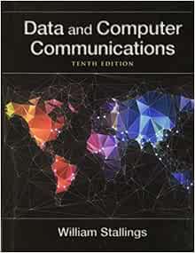 Data and Computer Communications (William Stallings Books on Computer ...