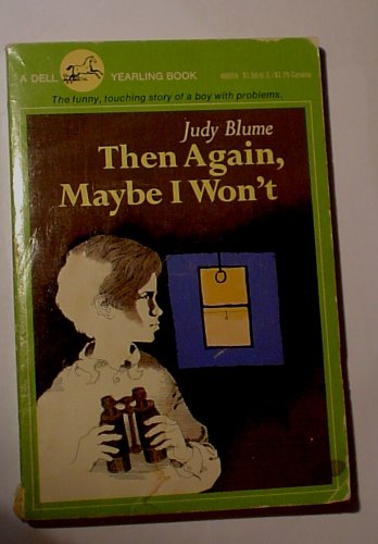 Then Again, Maybe I Won't. The funny, touching… | Peabody School ...