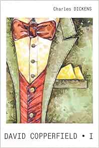 David Copperfield. Part 1: Author: 9785521051823: Amazon.com: Books