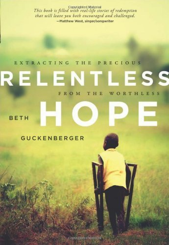 Relentless Hope: Extracting the Precious from the Worthless ...