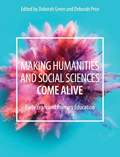 Making Humanities and Social Sciences Come Alive: Early Years and ...