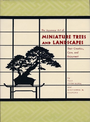 The Japanese Art of Miniature Trees and Landscapes: Yuji Yoshimura ...