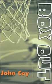 Amazon.com: Box Out (9780439870320): John Coy: Books