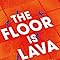 The Floor is Lava: and 99 more games for kids and families to play ...