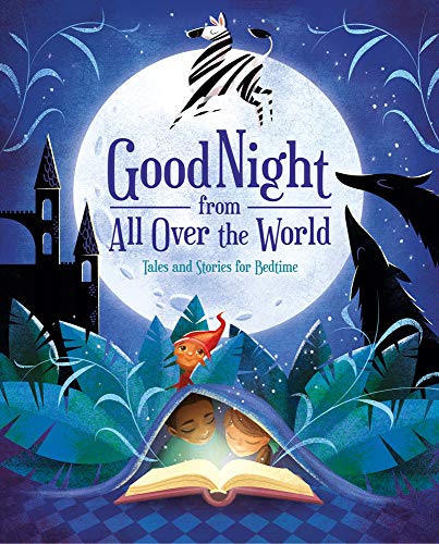 Good Night from All Over the World: Tales and Stories for Bedtime ...