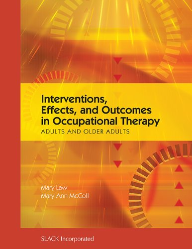 Interventions, Effects, and Outcomes in Occupational Therapy: Adults ...