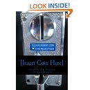 [Insert Coin Here]: A.J. Huffman: 9781492805663: Amazon.com: Books