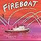 Fireboat: The Heroic Adventures of the John J. Harvey (Picture Puffin ...