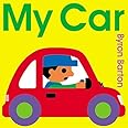 Amazon.com: My Car Board Book: 9780060560454: Barton, Byron, Barton ...
